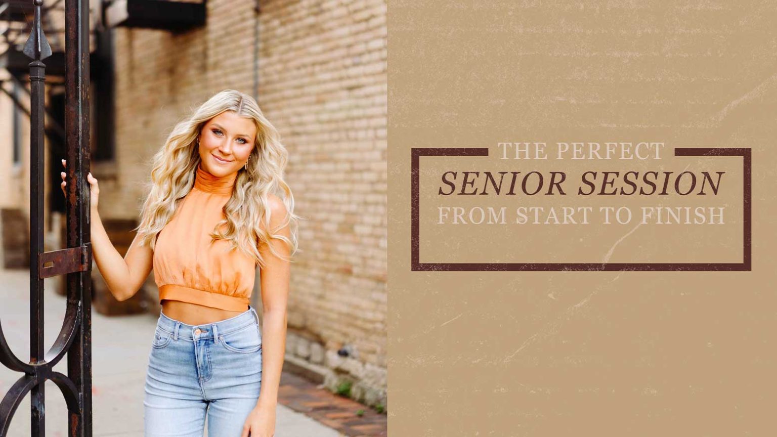The Perfect Senior Session From Start to Finish